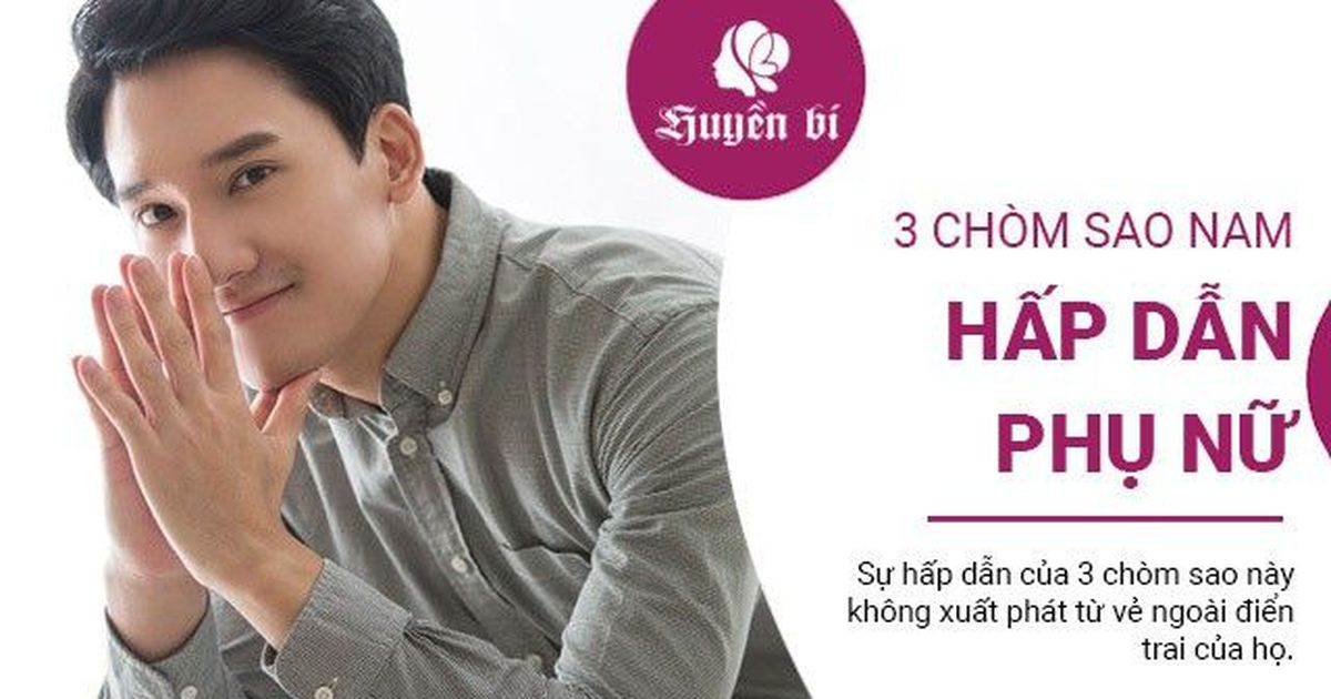 Không cần đẹp trai, ưa nhìn, 3 chòm sao nam này vẫn dễ dàng hút hồn các ...